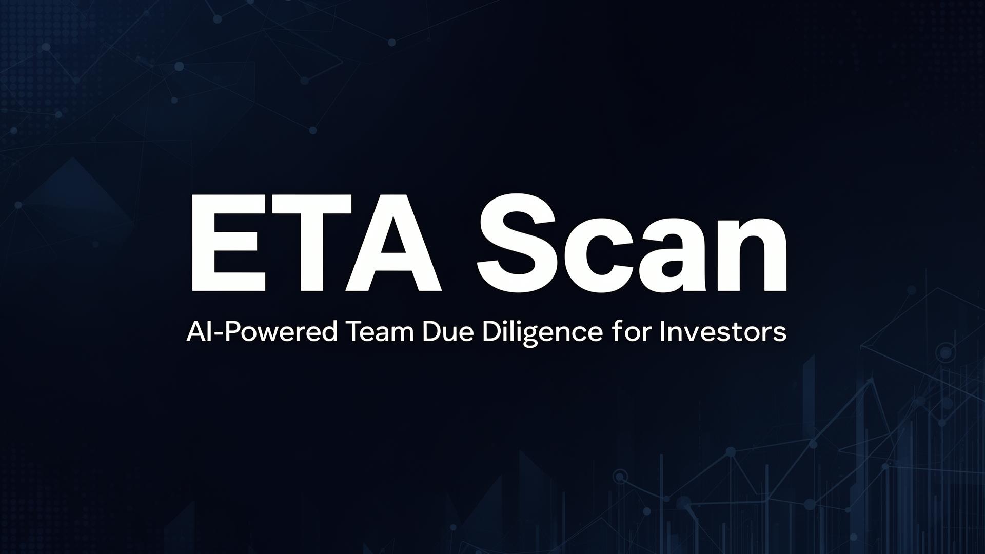 Startup Team Due Diligence Tool for Investors | ETA Technologies